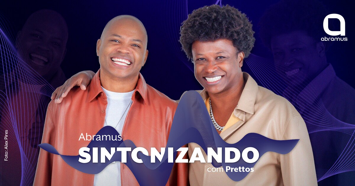Sintonizando com Prettos - ABRAMUS