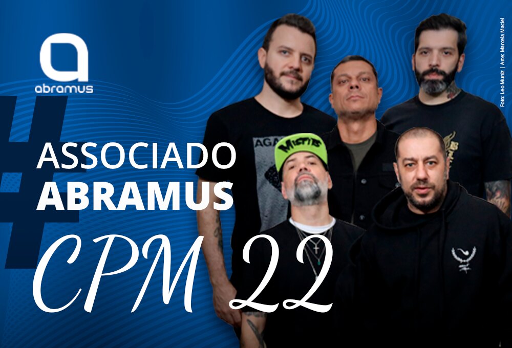 Associado Abramus: CPM 22 - ABRAMUS