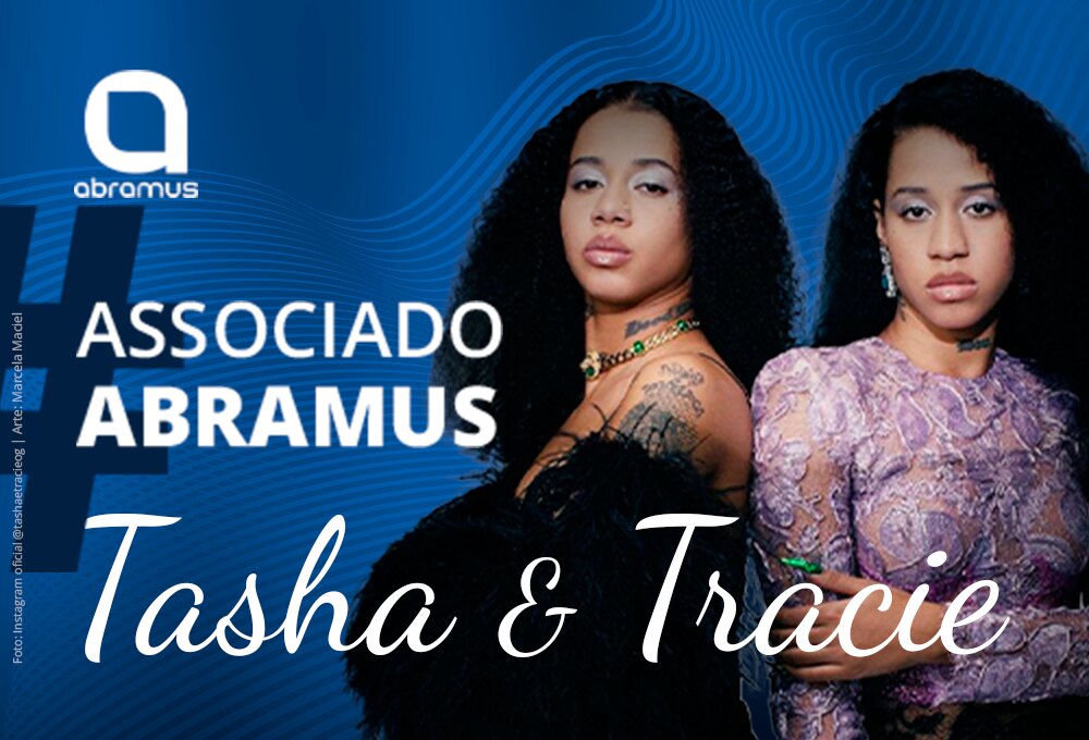 Associado Abramus: Tasha & Tracie - ABRAMUS